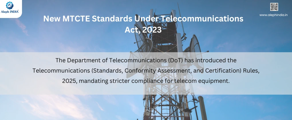New MTCTE Standards Under Telecommunications Act, 2023