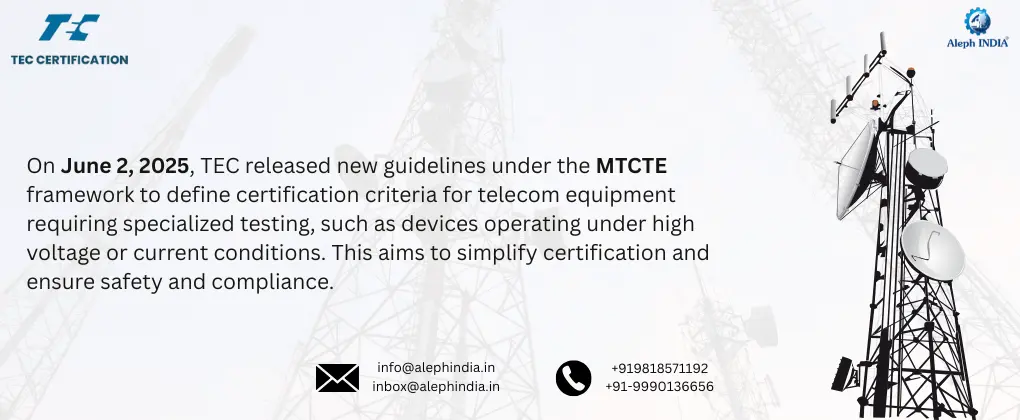 TEC Issues Guidelines for Specialized Test Requirements under MTCTE